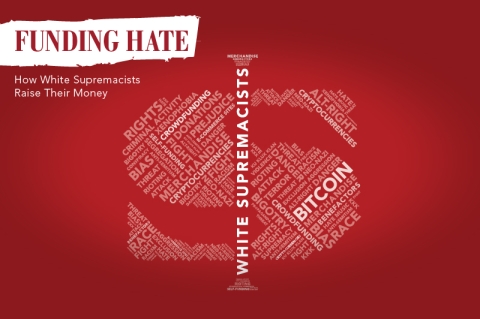 Funding Hate: How White Supremacists Raise Their Money | Southwest ADL